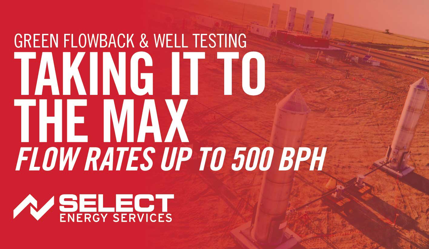Select Raises the Bar for Sustainable Ventless Flowback Operations With ...